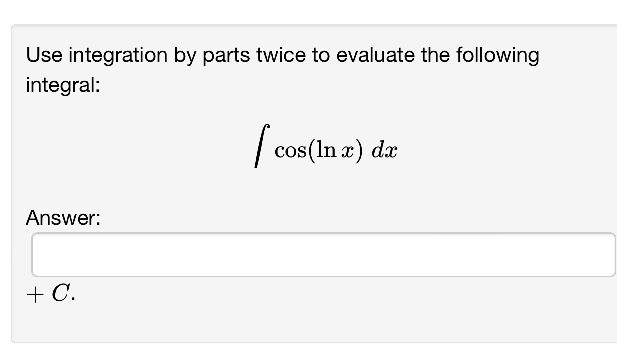 Solved Use integration by parts twice to evaluate the | Chegg.com