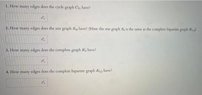 Solved 1. How many edges does the cycle graph Cu have? 2. | Chegg.com