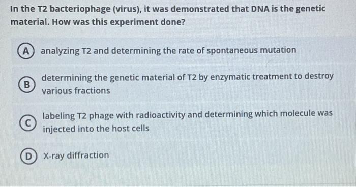 Solved In the T2 bacteriophage (virus), it was demonstrated | Chegg.com