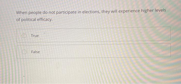 Solved When people do not participate in elections, they | Chegg.com