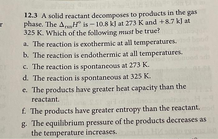 Solved r 12.3 A solid reactant decomposes to products in the | Chegg.com