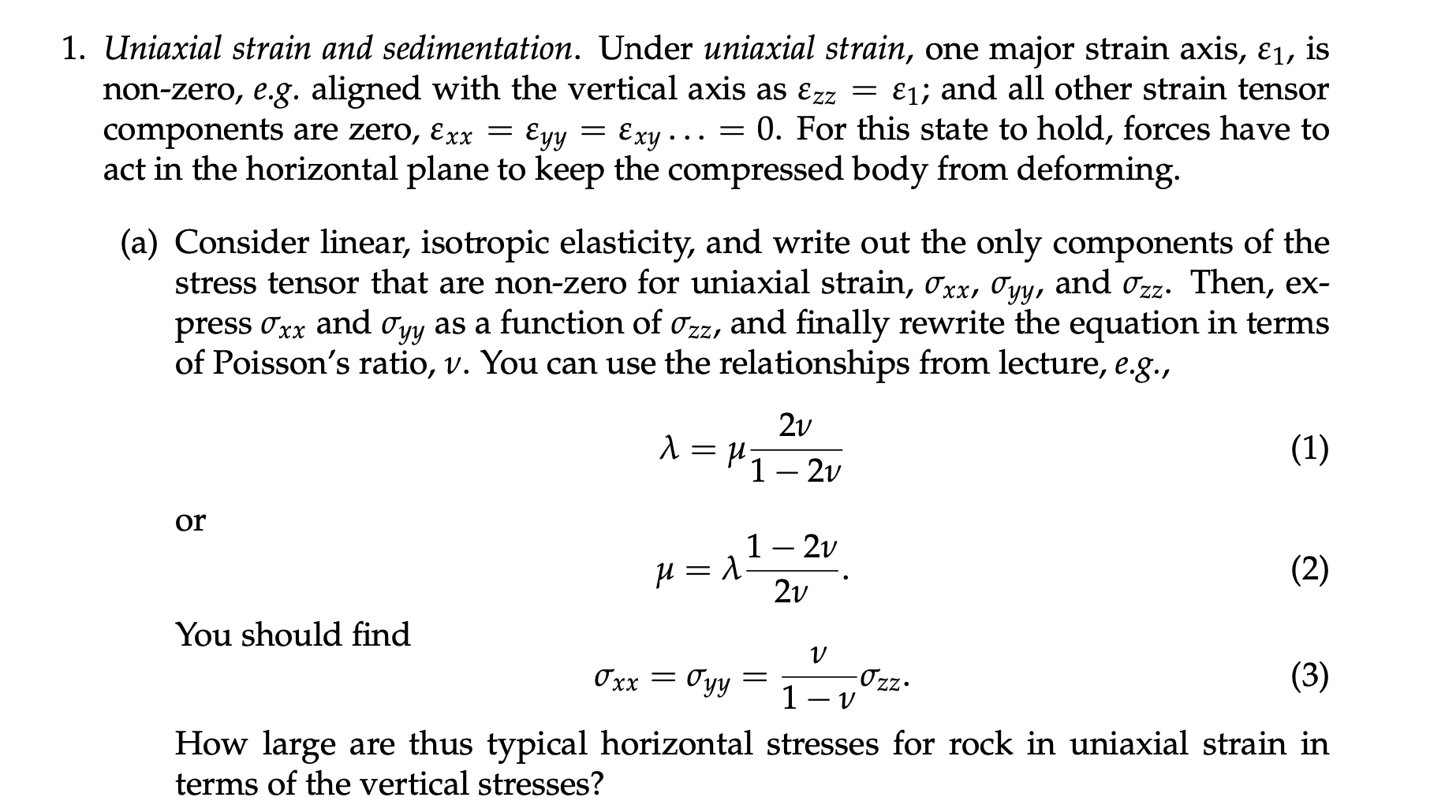 Solved Uniaxial strain and sedimentation. Under uniaxial | Chegg.com
