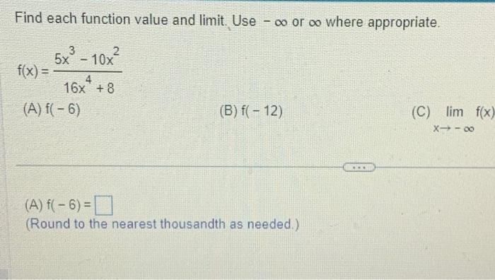 Solved Find each function value and limit. Use −∞ or ∞ where | Chegg.com