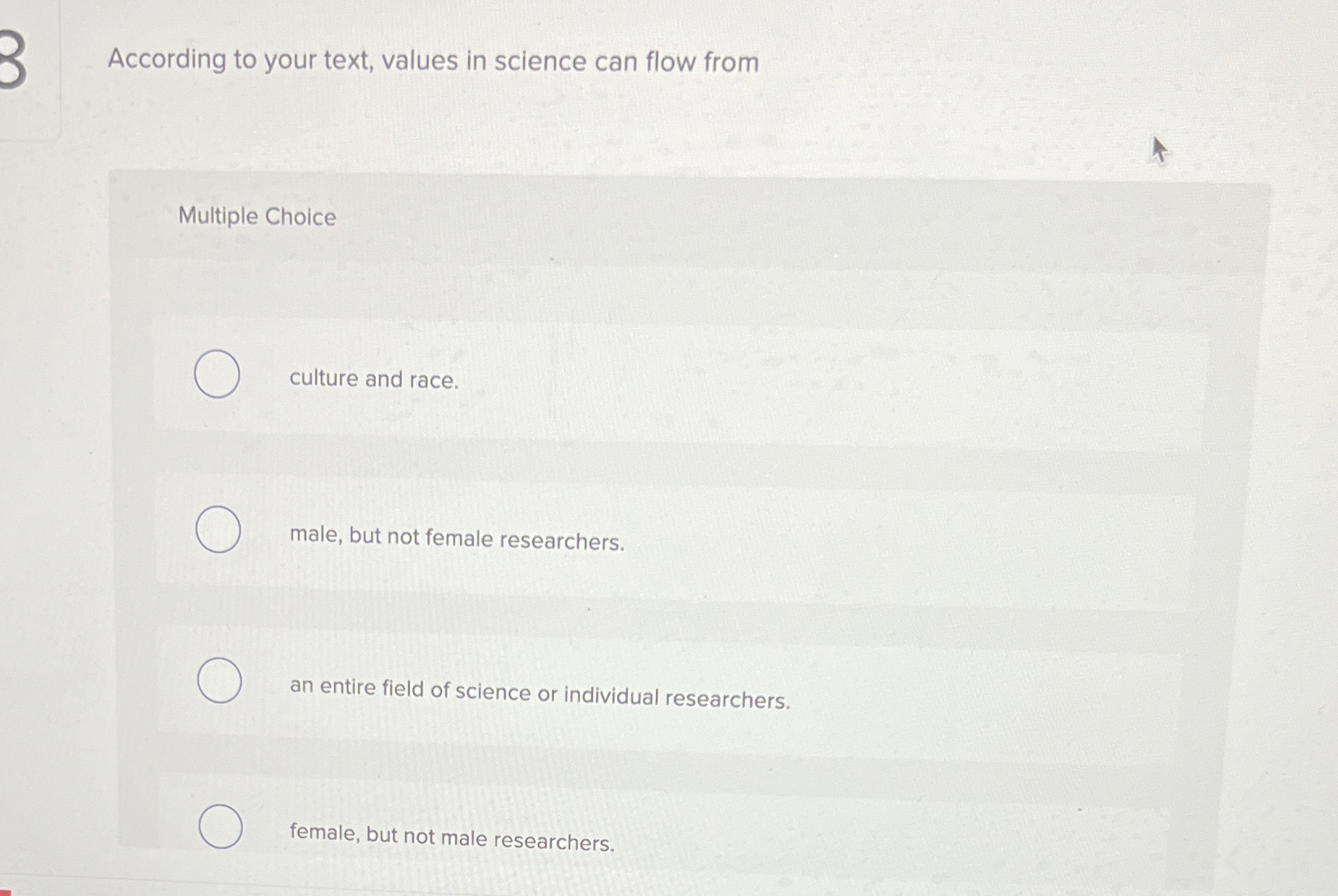 According to your text, values in science can flow | Chegg.com