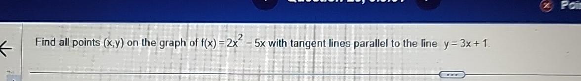 Solved Find all points (x,y) ﻿on the graph of f(x)=2x2-5x | Chegg.com