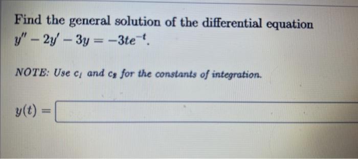 Solved Find The General Solution Of The Differential