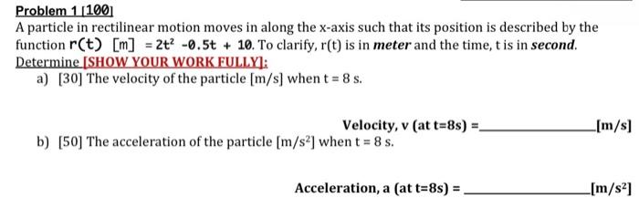 Solved Problem 1 [100] A particle in rectilinear motion | Chegg.com