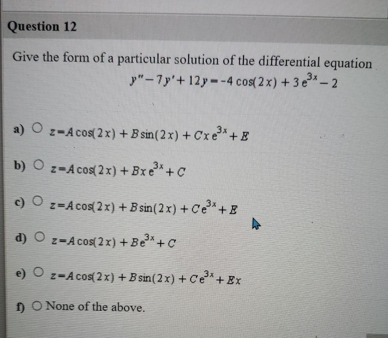 Solved Give the form of a particular solution of the | Chegg.com