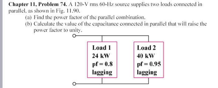 Solved Chapter 11, Problem 74. A 120-V rms 60-Hz source | Chegg.com