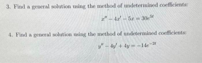 Solved 3. Find a general solution using the method of | Chegg.com