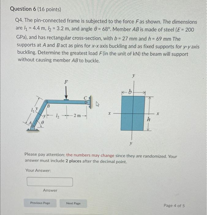Solved Question 6 (16 points) Q4. The pin-connected frame is | Chegg.com