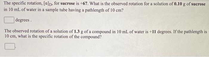 Solved The specific rotation, [a]p, for sucrose is +67. What | Chegg.com