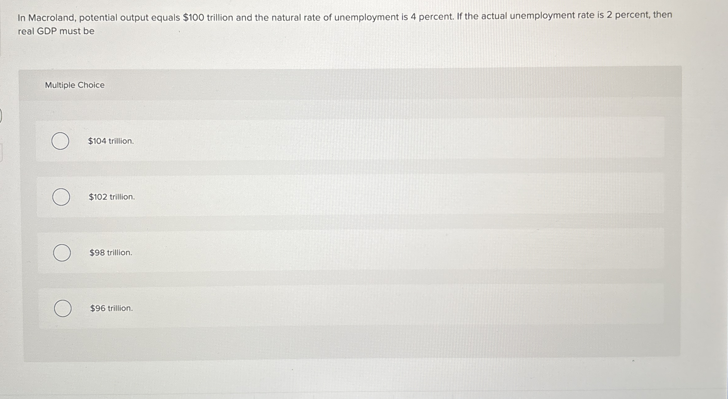 Solved In Macroland, potential output equals $100 ﻿trillion | Chegg.com
