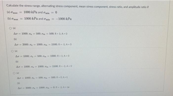 Solved Calculate the stress-range, alternating stress | Chegg.com