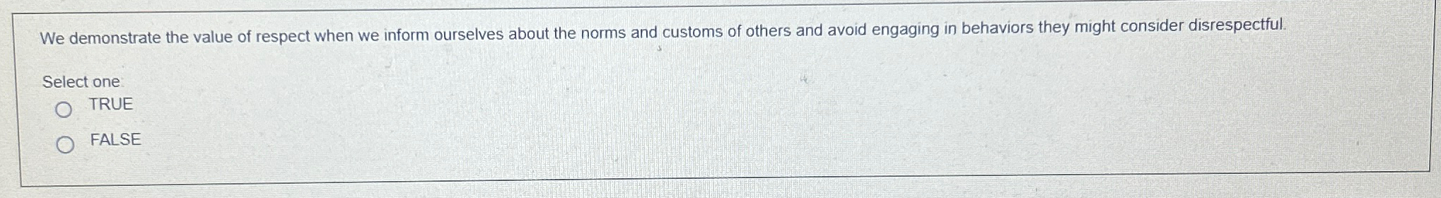 Solved We demonstrate the value of respect when we inform | Chegg.com