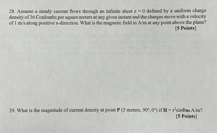 Solved 28. Assume a steady current flows through an infinite | Chegg.com