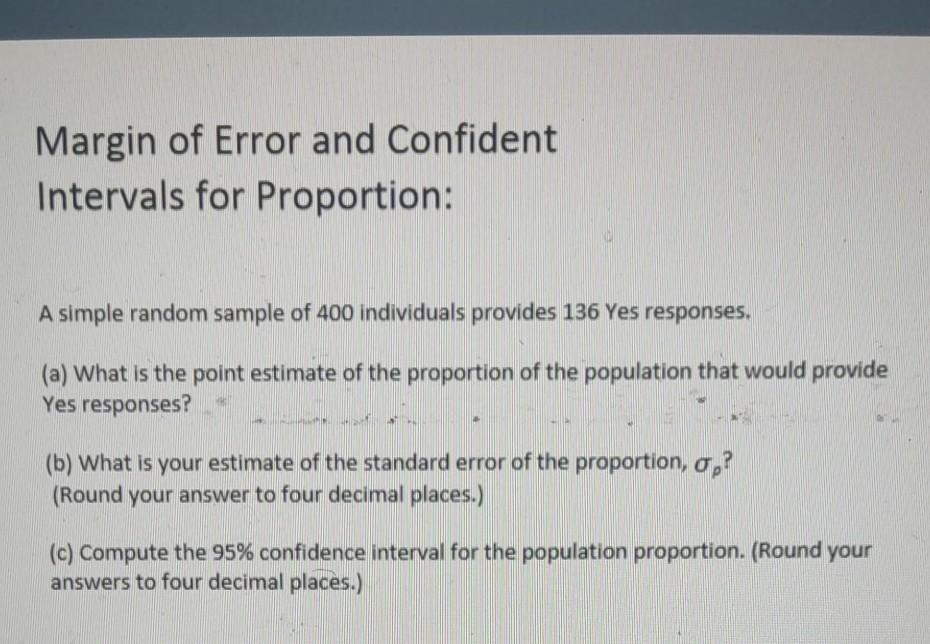 Solved Margin of Error and Confident Intervals for | Chegg.com
