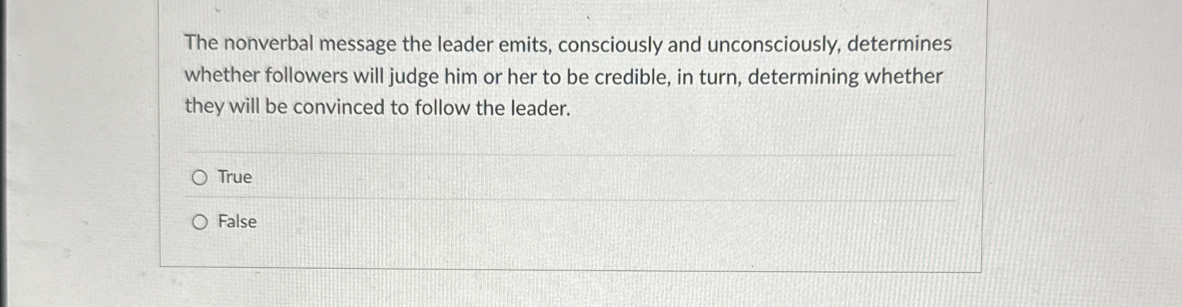 Solved The nonverbal message the leader emits, consciously | Chegg.com