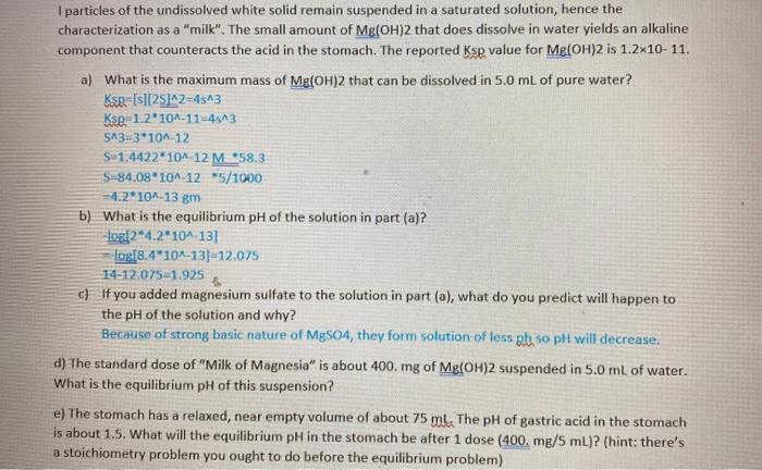 Solved I particles of the undissolved white solid remain | Chegg.com