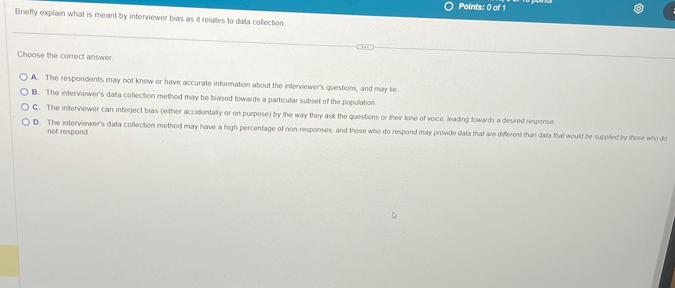 Solved Briefly explain what is meant by interviewer bias as | Chegg.com