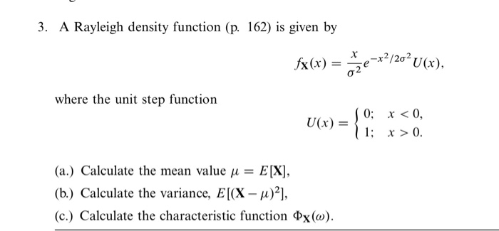 Solved 3. A Rayleigh density function (p. 162) is given by | Chegg.com