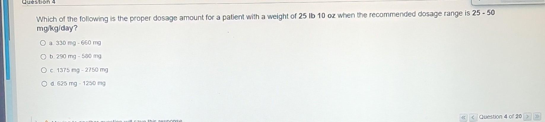 Solved Which of the following is the proper dosage amount | Chegg.com