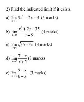 Solved 2) Find the indicated limit if it exists. a) | Chegg.com