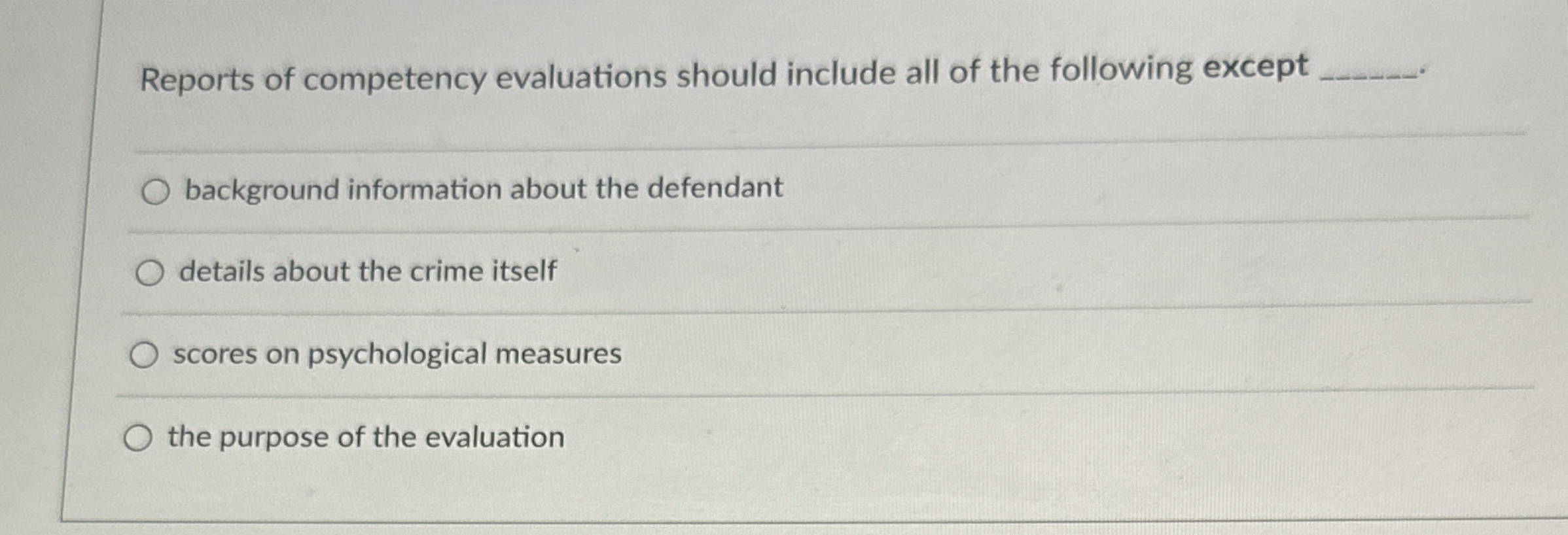 Solved Reports of competency evaluations should include all | Chegg.com