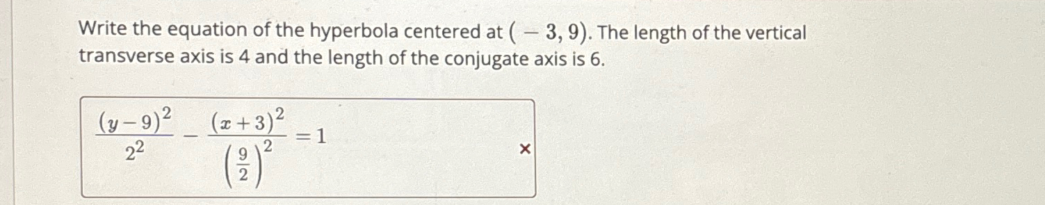 Solved Write the equation of the hyperbola centered at | Chegg.com