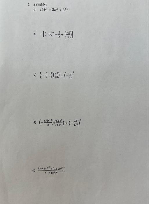 Solved 24b7÷2b2÷6b3 −[(−5)2÷32÷(6−5)] 43−(−21)(85)÷(−41)2 | Chegg.com