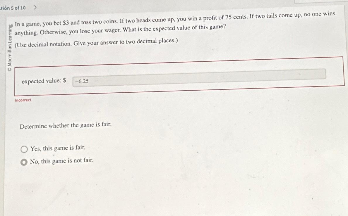 Solved In a game, you bet $3 ﻿and toss two coins. If two | Chegg.com