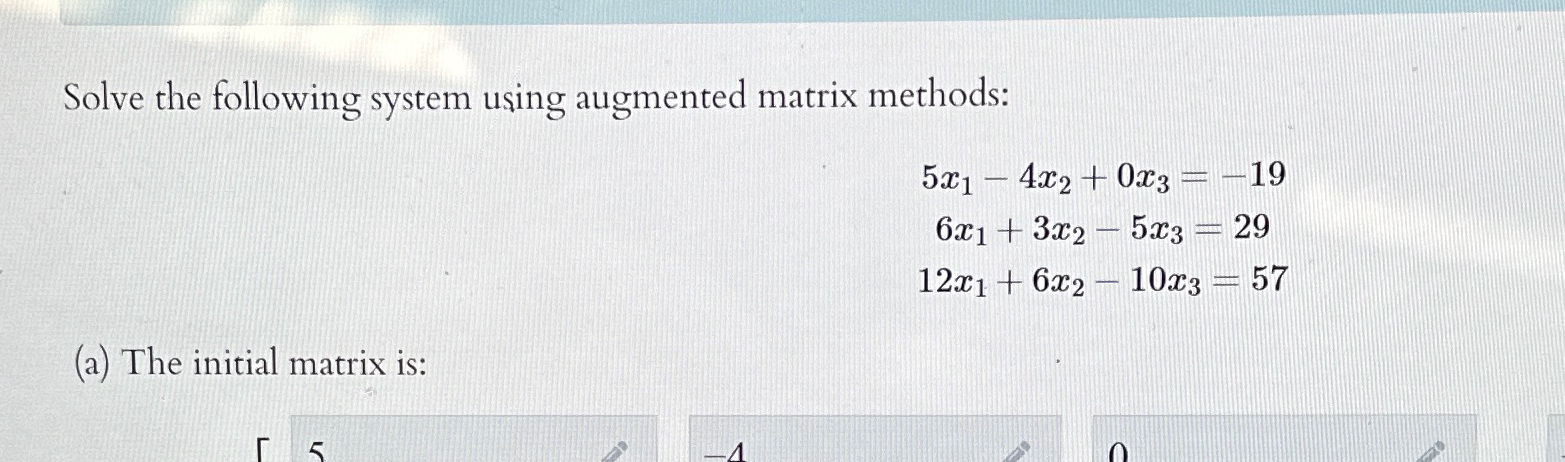 Solved Solve the following system using augmented matrix | Chegg.com