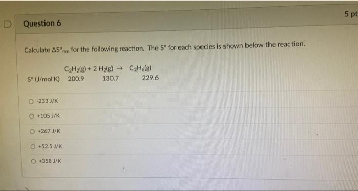 Solved Calculate ΔS∘rxn for the following reaction. The S∘ | Chegg.com
