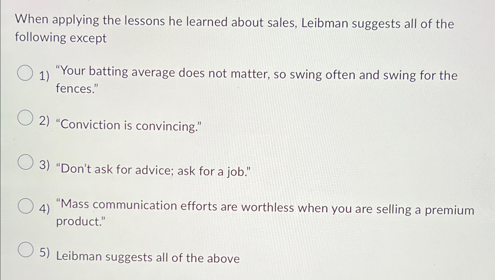 Solved When applying the lessons he learned about sales, | Chegg.com