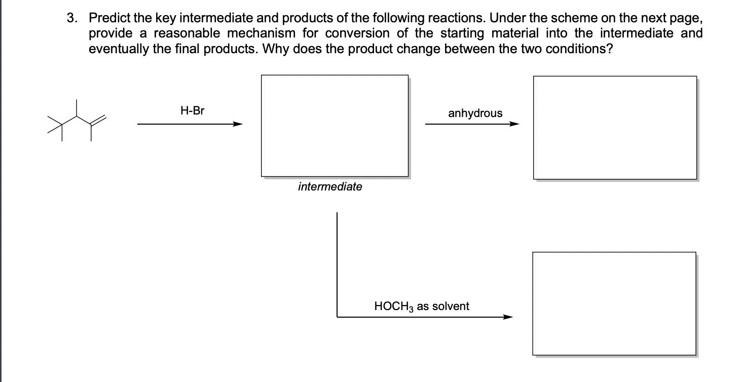 Solved 3. ﻿Predict the key intermediate and products of the | Chegg.com