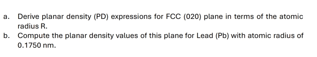 Solved a. ﻿Derive planar density (PD) ﻿expressions for FCC | Chegg.com