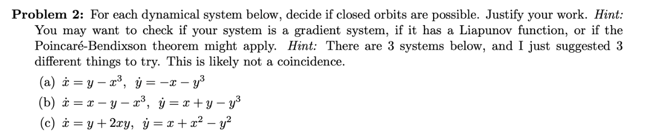 Solved For each dynamical system below, decide if closed | Chegg.com