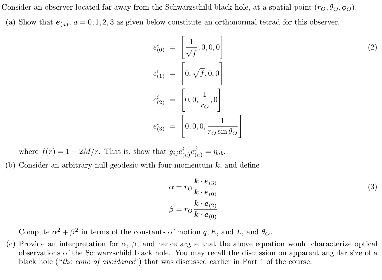Solved Consider an observer located far away from the | Chegg.com
