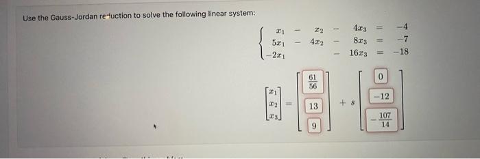 Solved Use the Gauss-Jordan re-uction to solve the following | Chegg.com