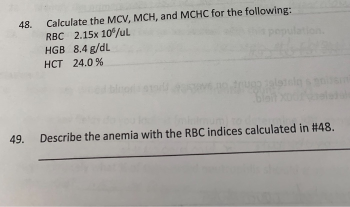 Solved Calculate the MCV, MCH, and MCHC for the following: | Chegg.com