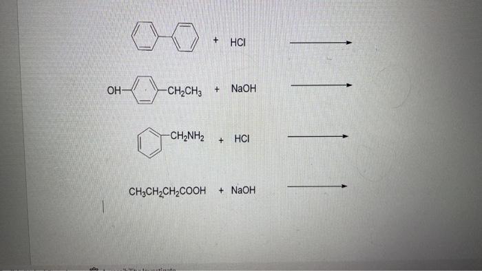 Solved + HCI OH -CH2CH3 + NaOH -CH2NH2 + HCI CH3CH2CH2COOH + | Chegg.com