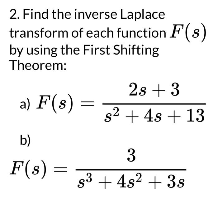Solved 2. Find the inverse Laplace transform of each | Chegg.com