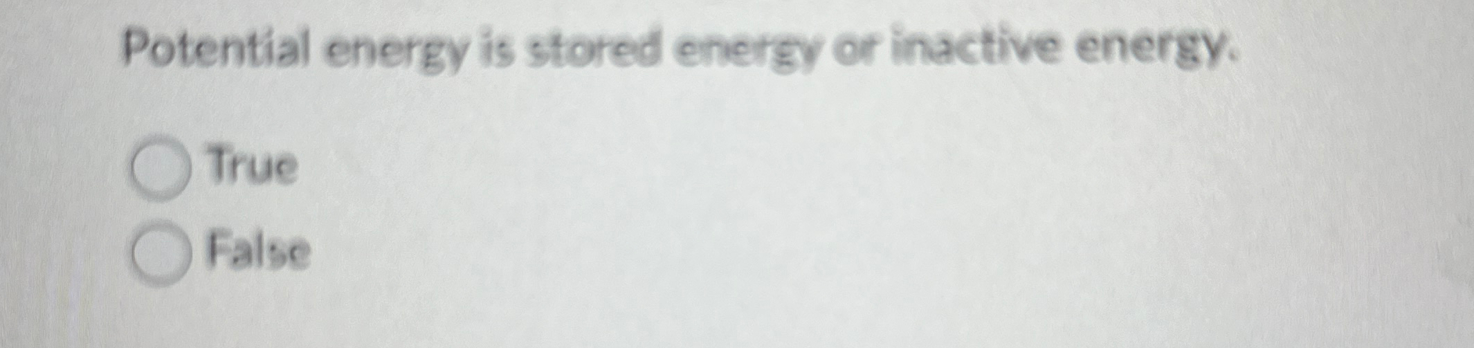 Solved Potential energy is stored energy or inactive | Chegg.com