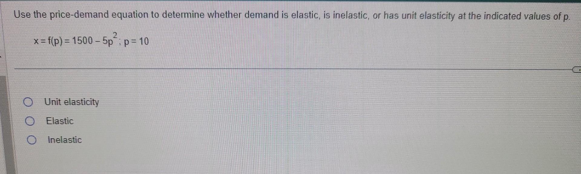 Solved Use the price-demand equation to determine whether | Chegg.com