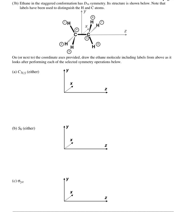 Solved (3b) Ethane in the staggered conformation has D | Chegg.com