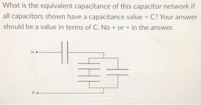 Solved What is the equivalent capacitance of this capacitor | Chegg.com