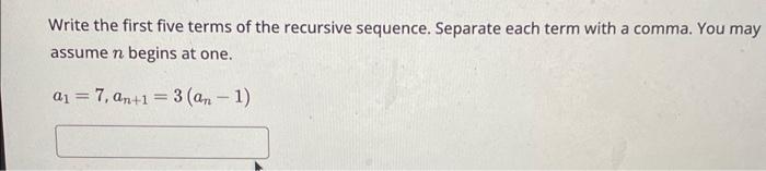 Solved Write the first five terms of the recursive sequence. | Chegg.com