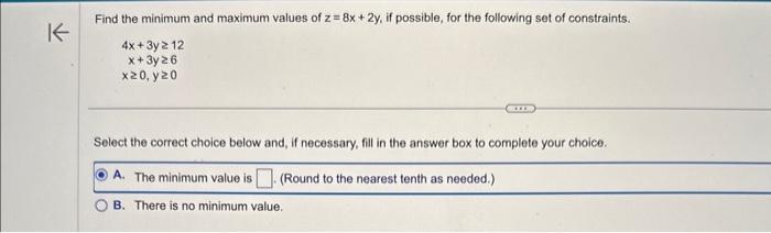 Solved Find the minimum and maximum values of z=8x+2y, if | Chegg.com