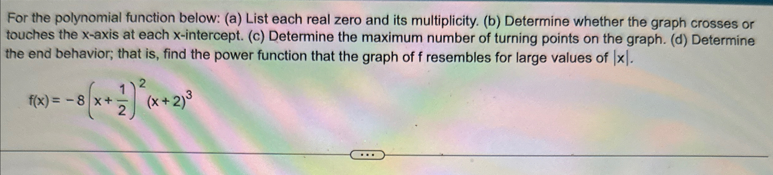 Solved For the polynomial function below: (a) ﻿List each | Chegg.com