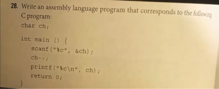 Solved 28. Write an assembly language program that | Chegg.com